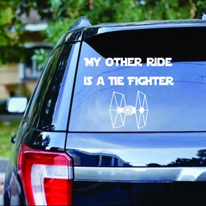 My Other Ride is a Tie Fighter SVG | Decals | Sticker | SW | Tie ...