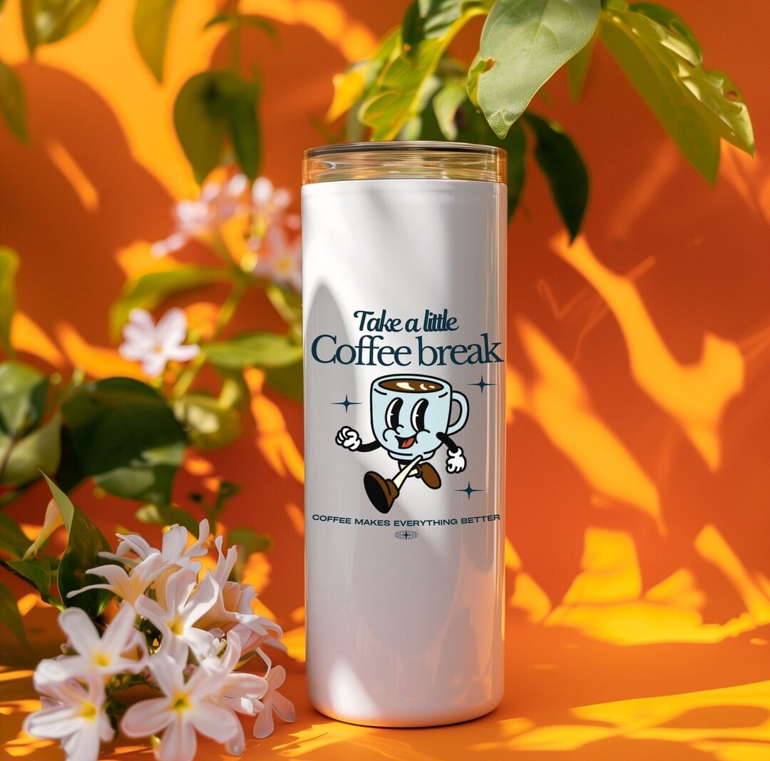 Take a Little Coffee Break Skinny Tumbler Cute Tumbler Stylish Coffee Cup Cute Mug Cup Coffee ...