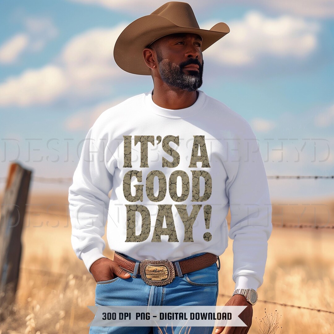 A Good Day Too PNG, It's A Good Day Typography Sublimation Design ...