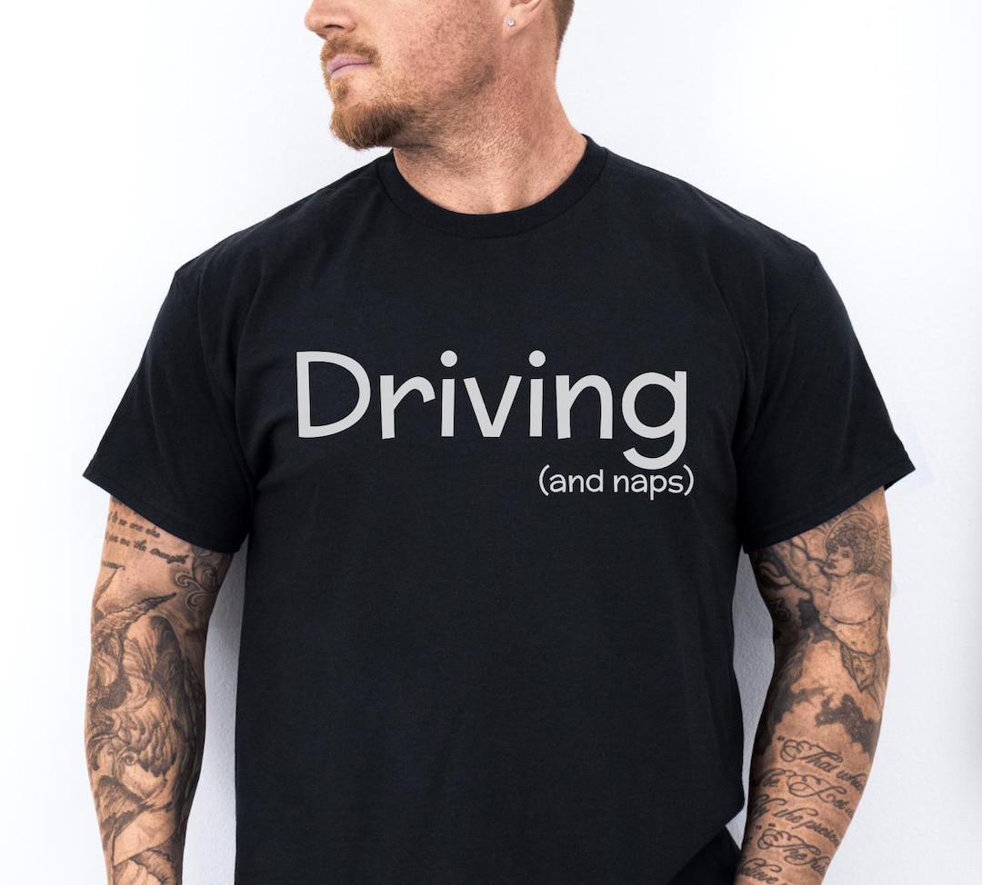 Driving and Naps, Car Shirt for Men Shirt, Driving Gifts, Car Lover ...