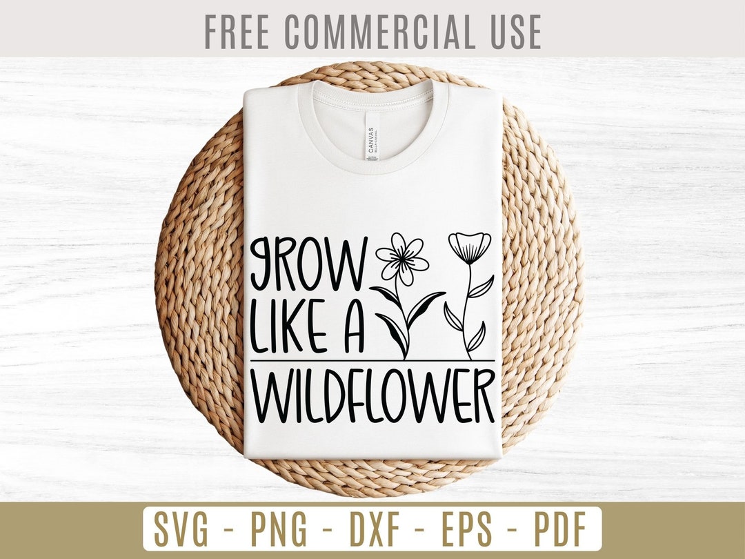 Flower Quotes SVG, Wildflower Svg, Self Love Svg, Floral Quote Png ...