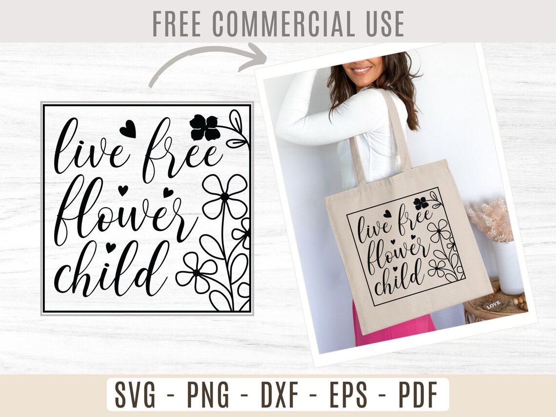 Flower Quotes SVG, Live Free Flower Child, Wildflower Svg, Self Love ...