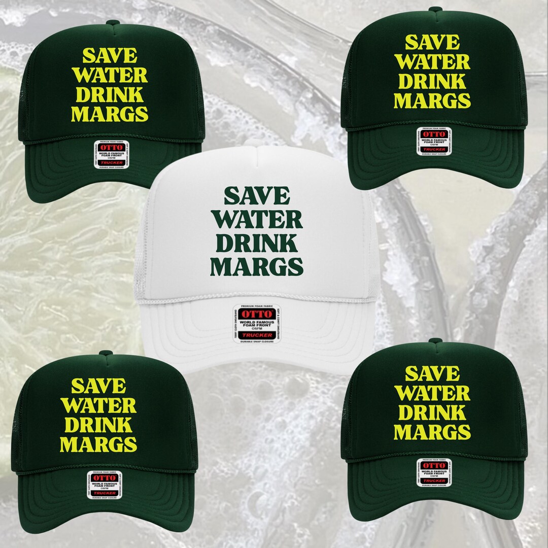 Save Water Drink Margs Party Pack Trucker Hats, Bachelorette Trucker ...
