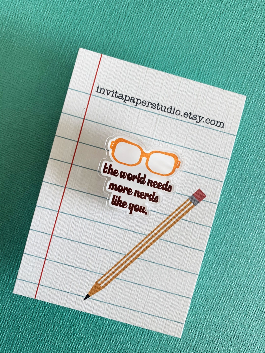 The World Needs More Nerds Like You Acrylic Pin Friendship - Etsy