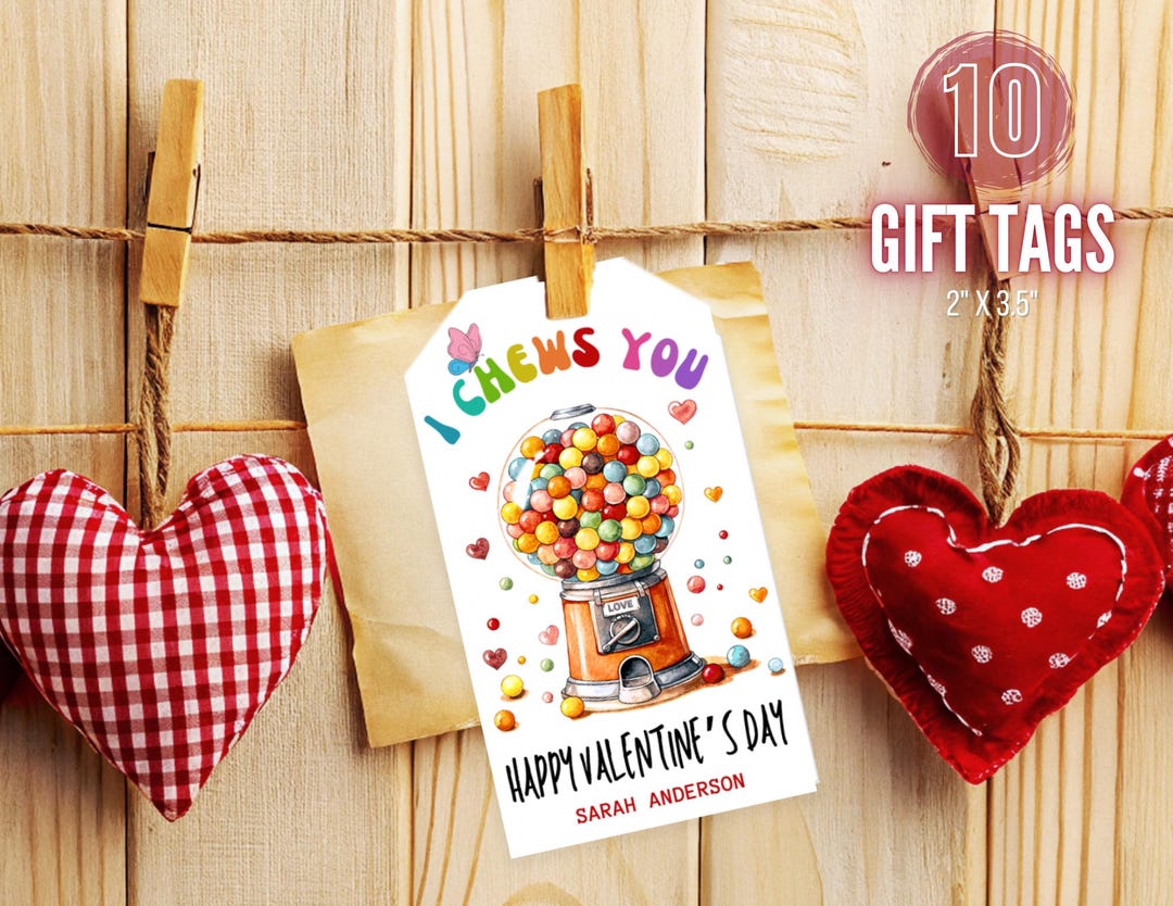 Bubble Gum Valentine's Day Gift Tag Template, Printable I Chews You ...