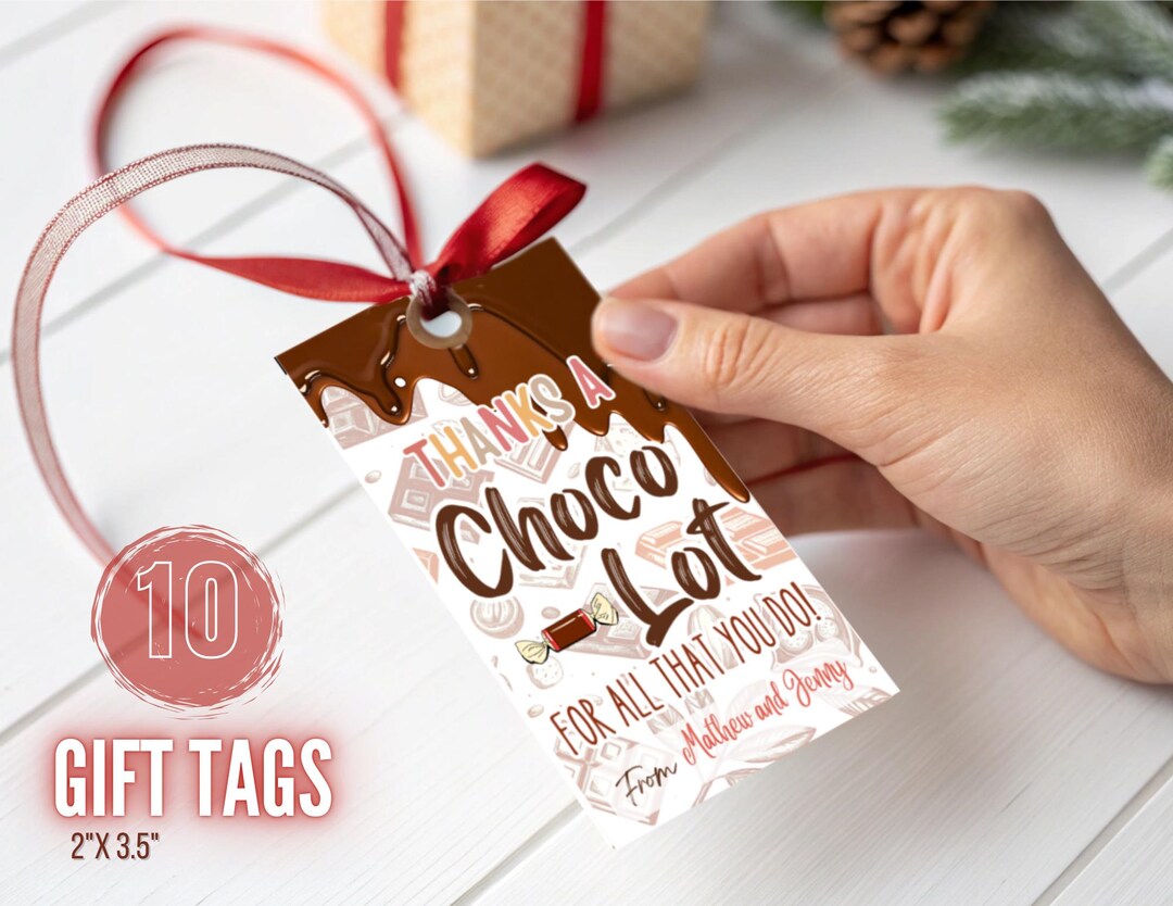 Chocolate Gift Tag Template, Thanks A Choco-lot, Printable Teacher ...