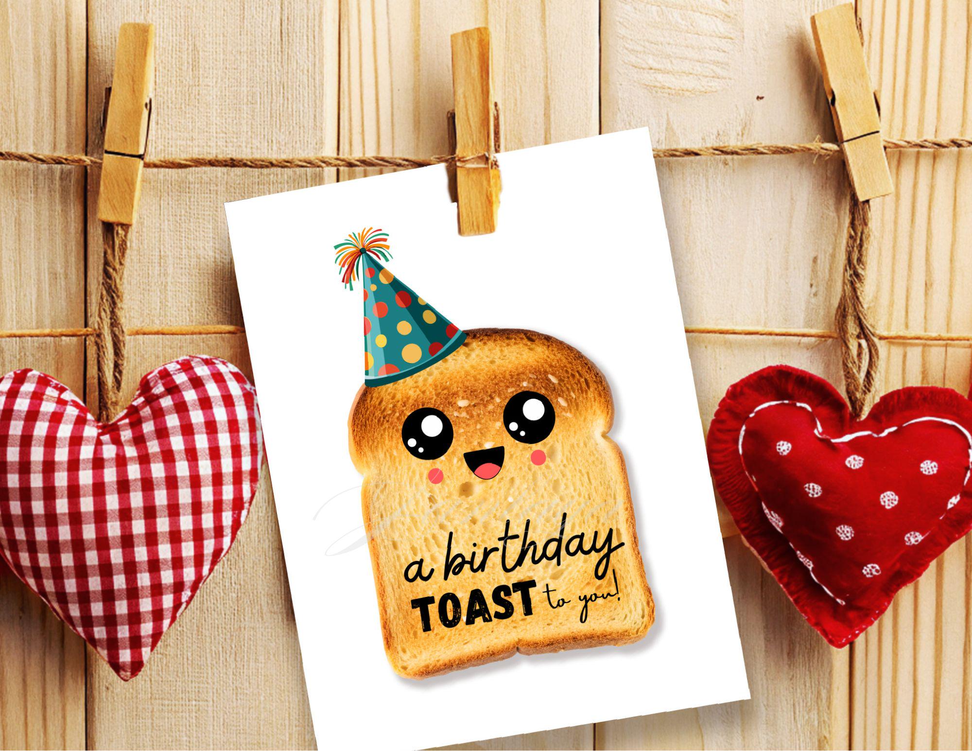 Funny Toast Birthday Card: Printable Celebration (digital Download) - Etsy