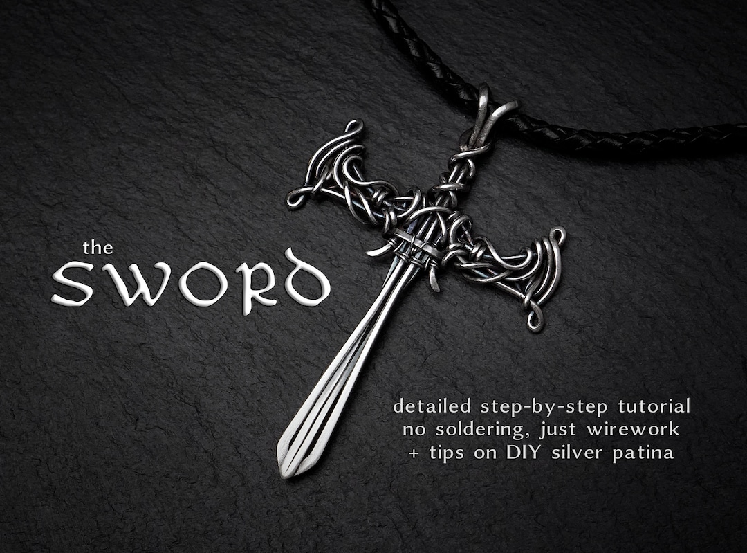The Sword Pendant Tutorial - a Lesson in Wire Work. No Soldering! - Etsy