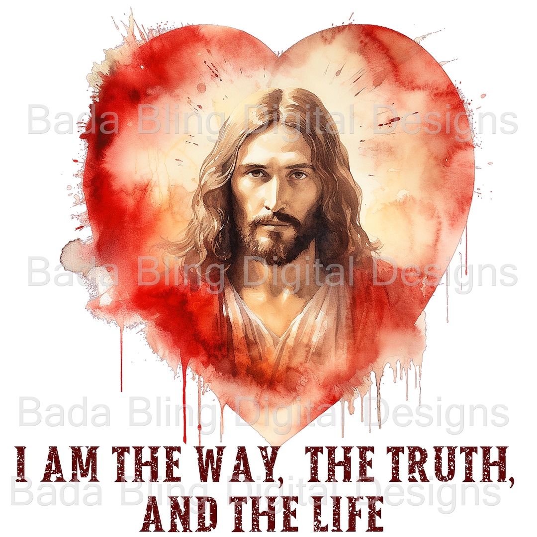 Jesus Christ I Am the Way the Truth and the Life INSTANT DOWNLOAD Print ...
