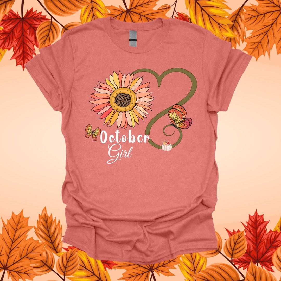 October Girl Birthday T-shirt, October Birthday Gift, October Birthday ...