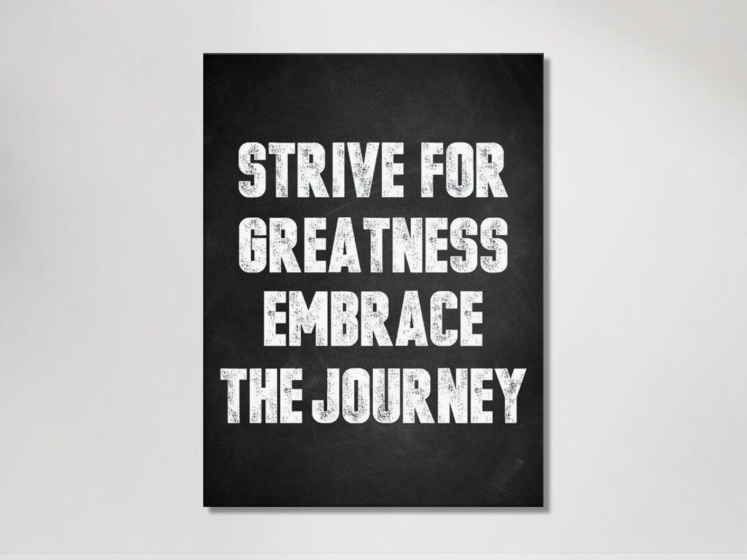 Strive for Greatness Embrace the Journey Canvas Wall Art Motivational ...