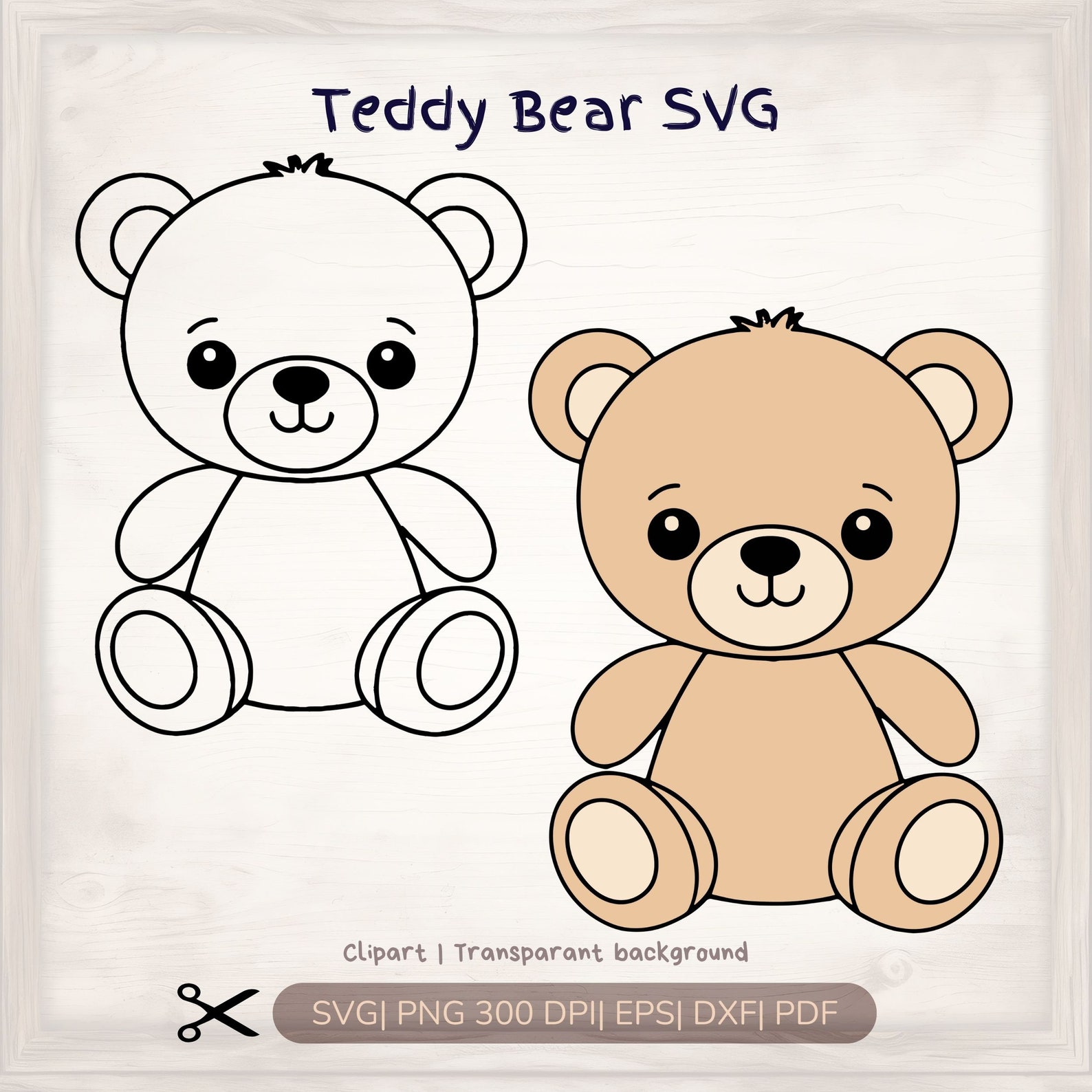 Teddy Bear SVG PNG DXF. Cricut Cut File, Silhouette, Cute Teddy Bear ...
