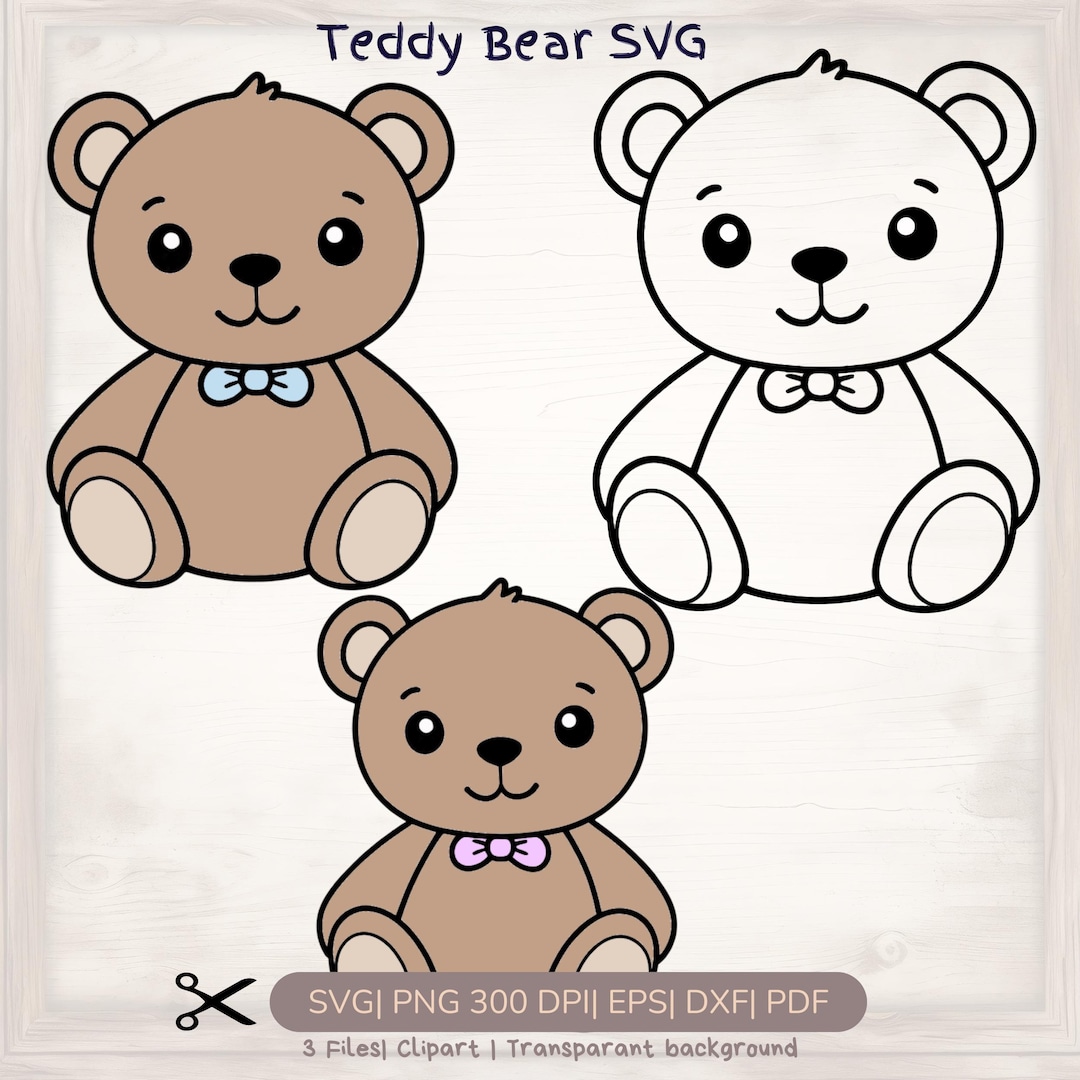 Teddy Bear SVG PNG DXF Pdf. Cricut Cut File, Silhouette, Cute Bear ...