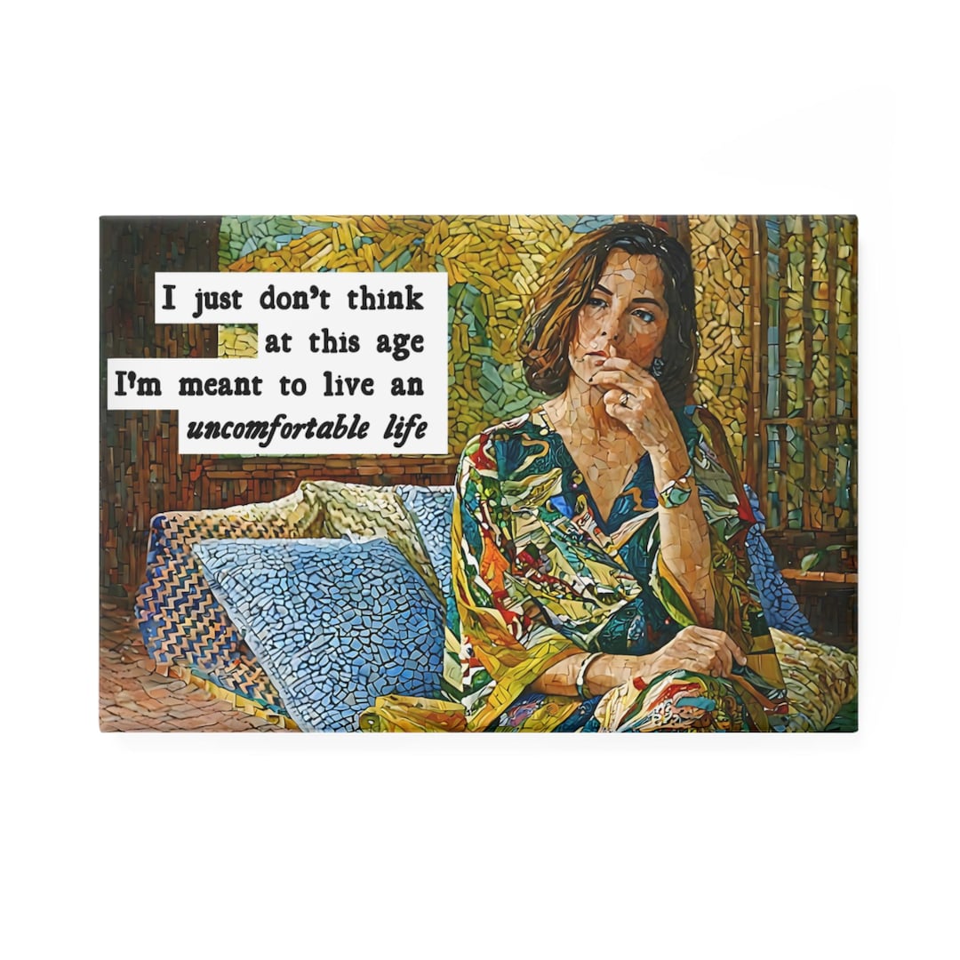Parker Posey White Lotus Magnet - Uncomfortable Life Quote - Victoria ...