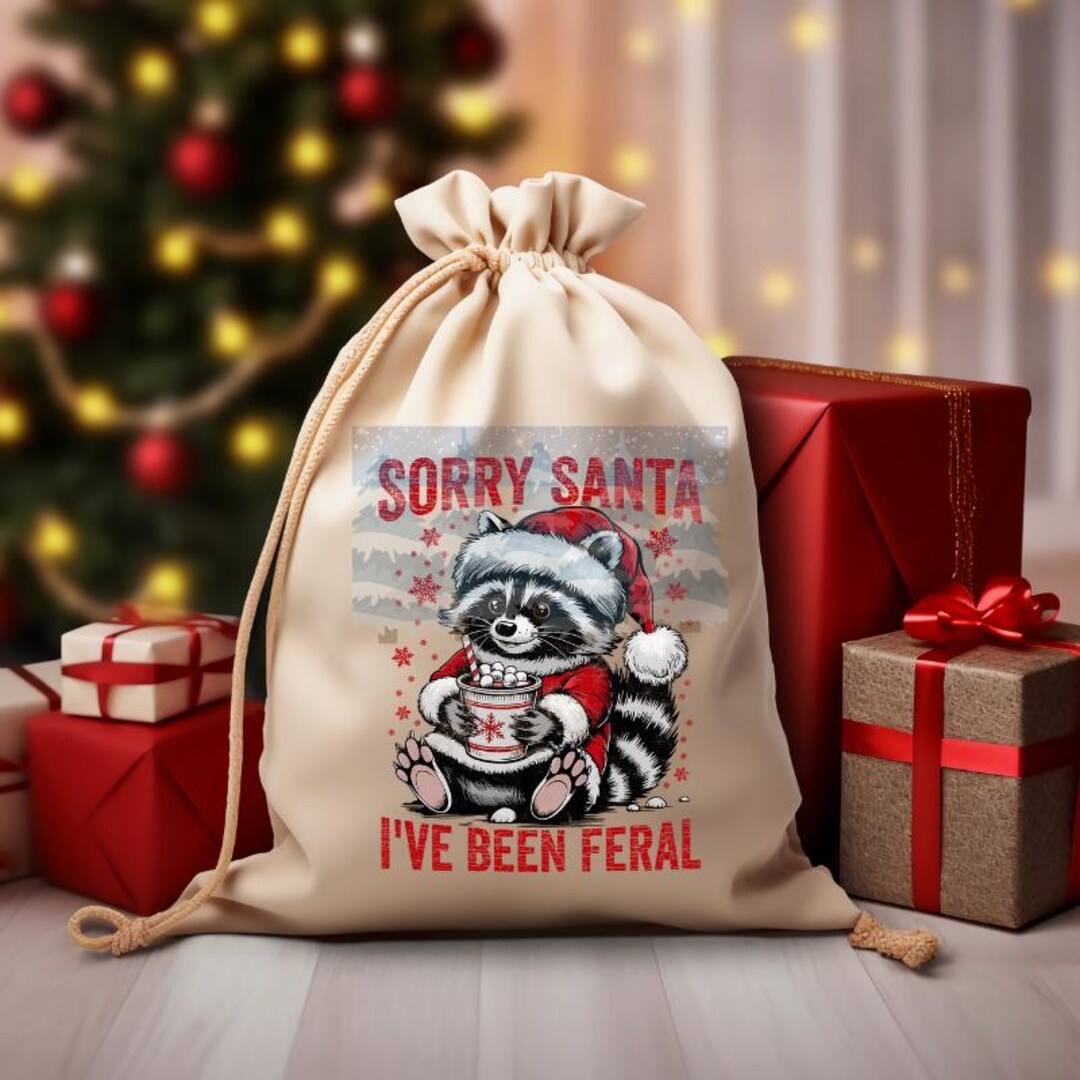 Sorry Santa I've Been Feral PNG Santa PNG Holiday Sweatshirts Holiday ...