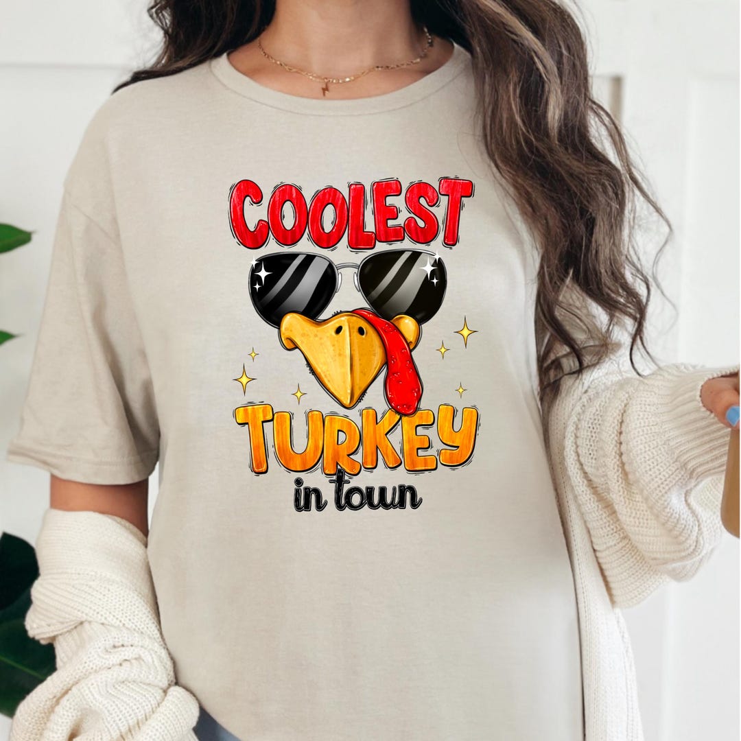 Coolest Turkey in Town Thanksgiving Unisex T-shirt, Funny Turkey T ...