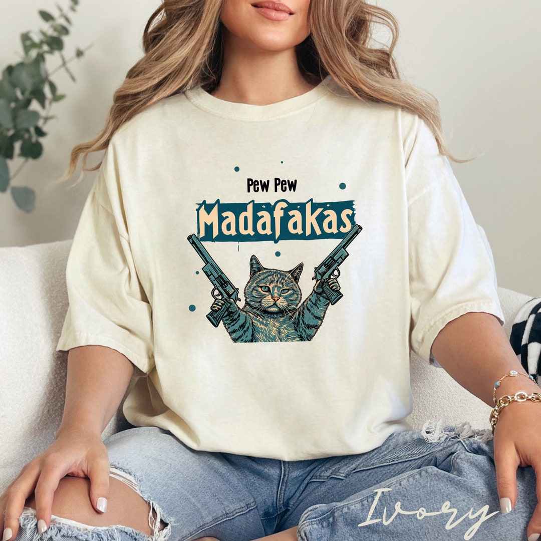 Pew Pew Madafakas Comfort Colors Unisex T-shirt, Cat Lover T-shirt ...