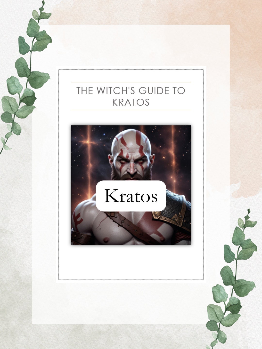Embracing Kratos, A Guide to the God of War, Strength and Might ...
