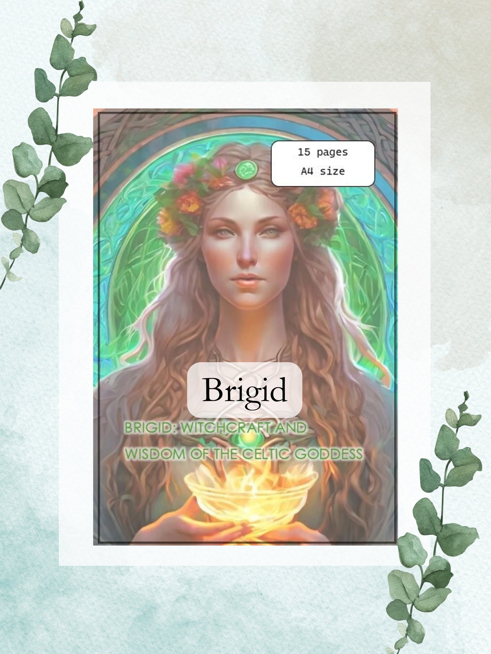 Embracing Brigid, A Guide to the Goddess of Fire, Creativity and ...