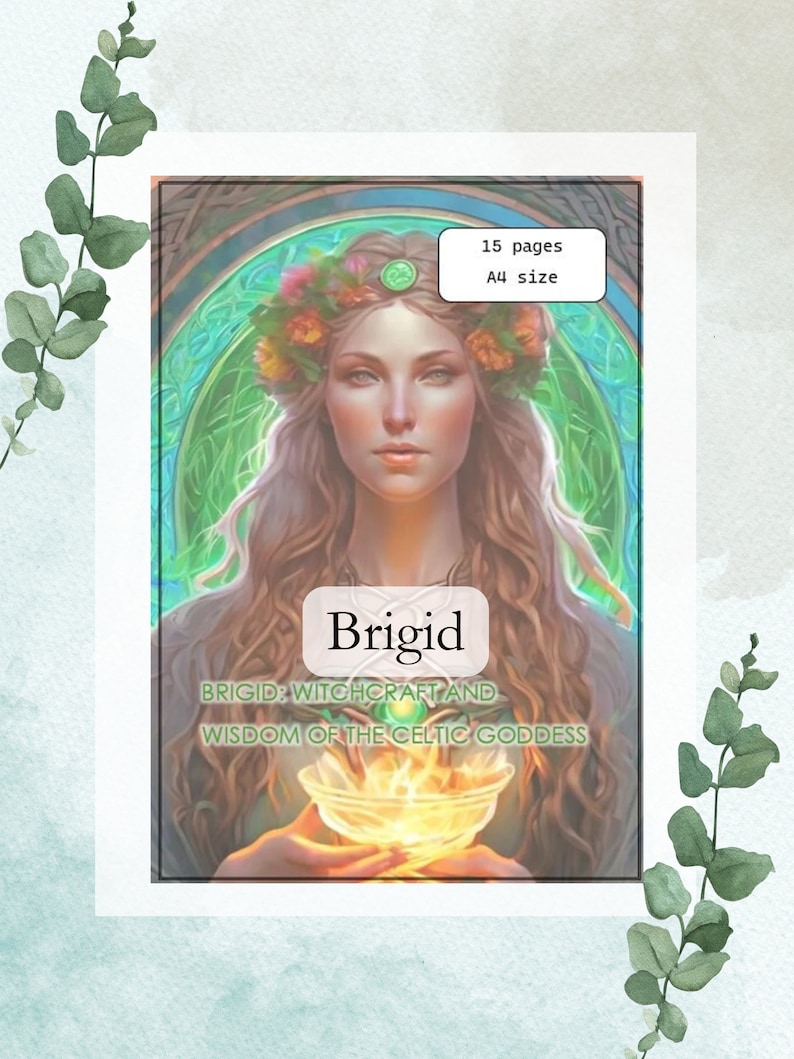 Embracing Brigid, A Guide to the Goddess of Fire, Creativity and ...
