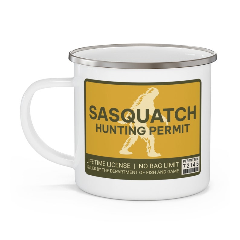 Sasquatch Hunting Permit Enamel Camping Mug: Funny Bigfoot Coffee Cup ...