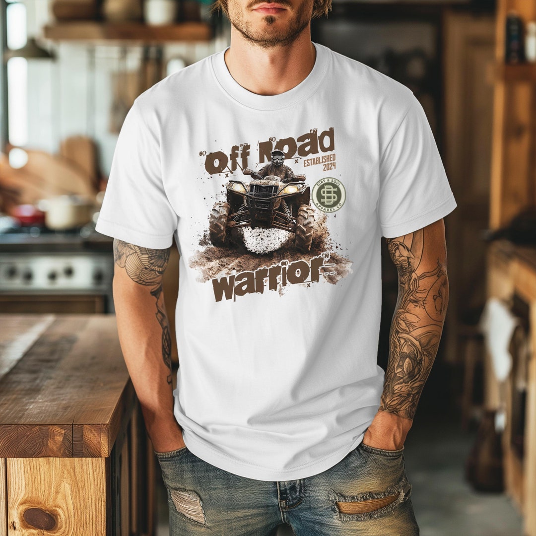 ATV off Road T Shirt, off Road Warrior Tee, Mudding Shirt, Extreme ...
