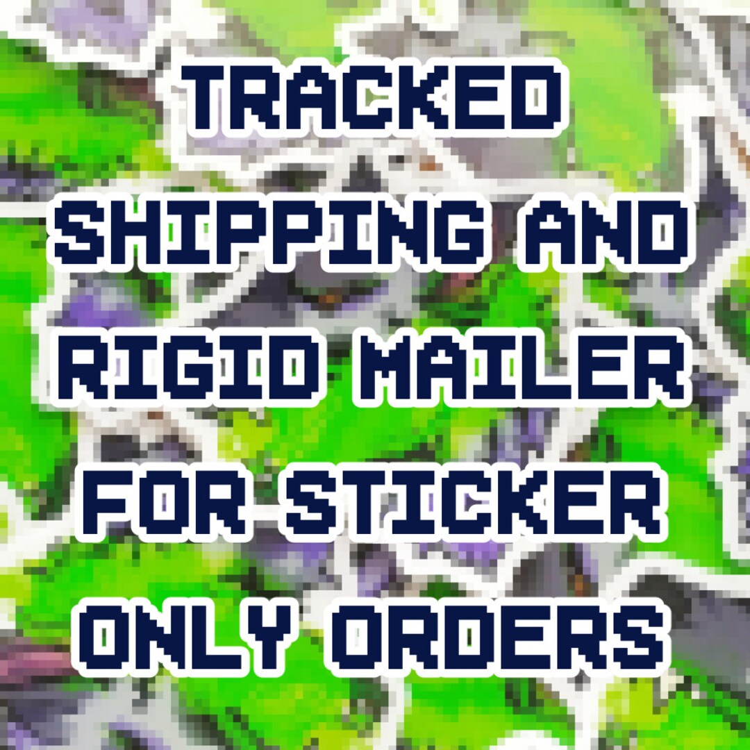 Tracked Shipping and Rigid Mailer for Stickers! - Etsy