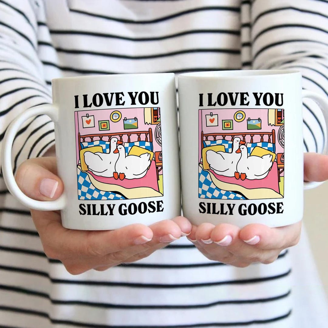 I Love You Silly Goose Mug, Cute Romantic Gift Mug, Cute Ducks Mug ...