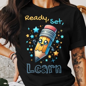 Ready, Set, Learn Shirt Design - Perfect Back to School Tee for Kids ...