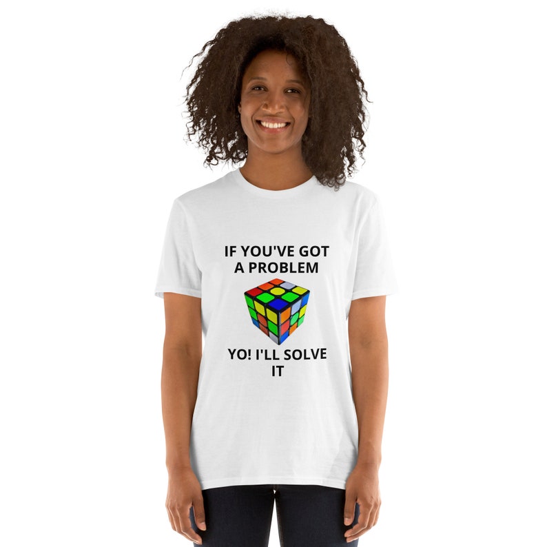 Rubics Cube Unisex T-shirt, Funny T-shirt, Humorous T-shirt, Problem ...