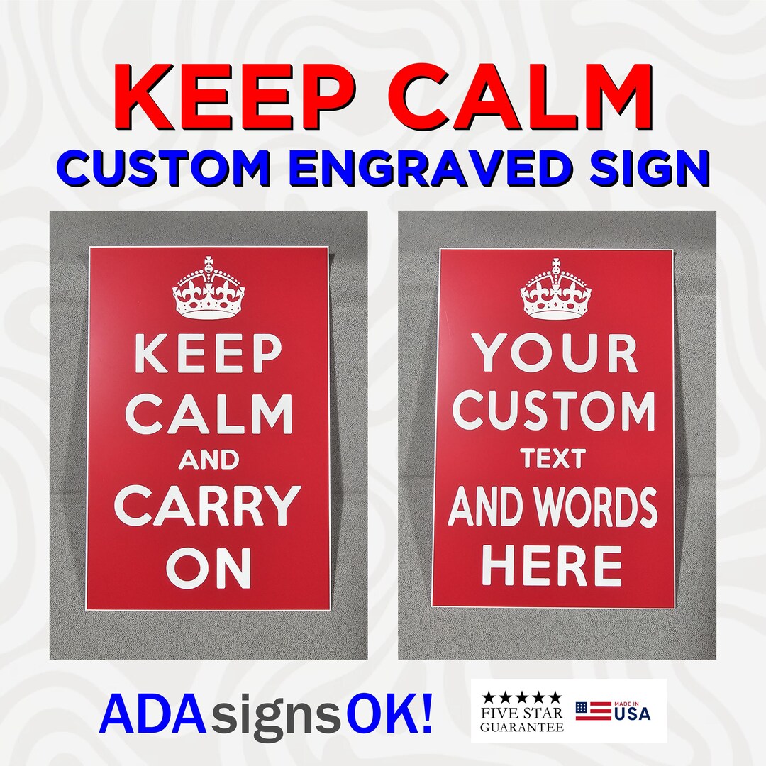 Keep Calm and Carry on Custom Engraved Signs Personalized Text Multiple ...