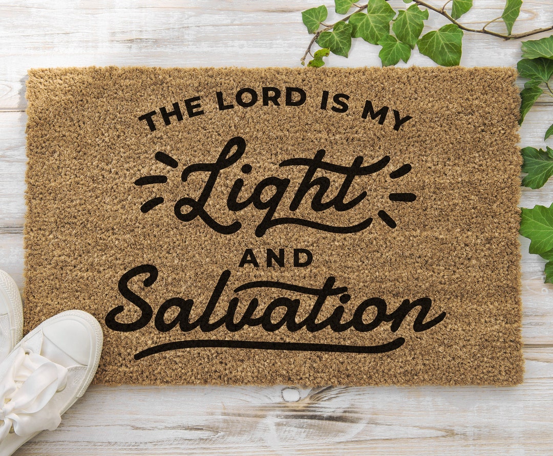 The Lord is My Light & Salvation Doormat, Welcome Mat, Doormat Bible ...