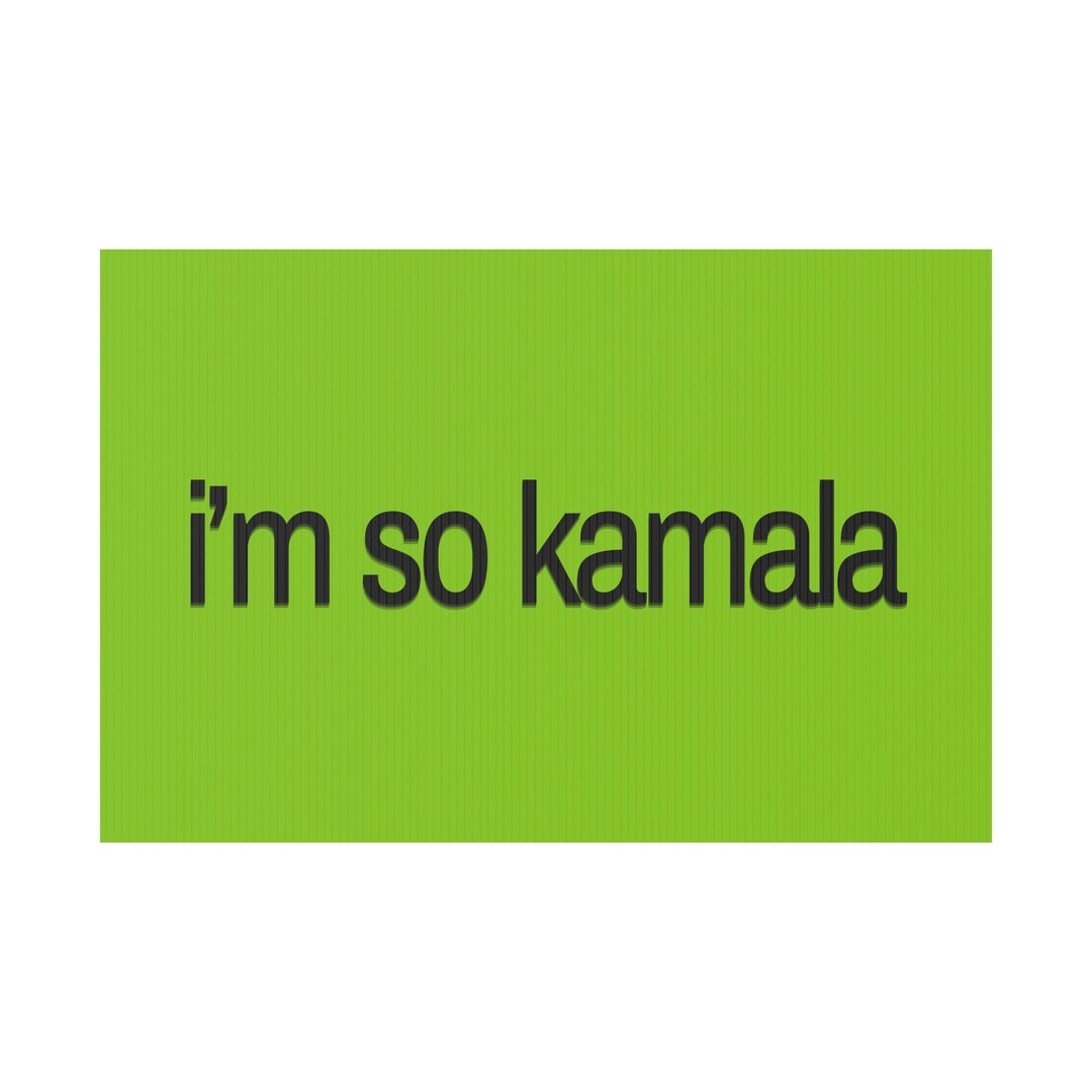 I'm so Kamala brat Summer charlie XCX Plastic Yard Sign - Etsy
