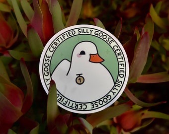 Certified Silly Goose Sticker Kawaii Silly Goose Gifts Waterproof ...