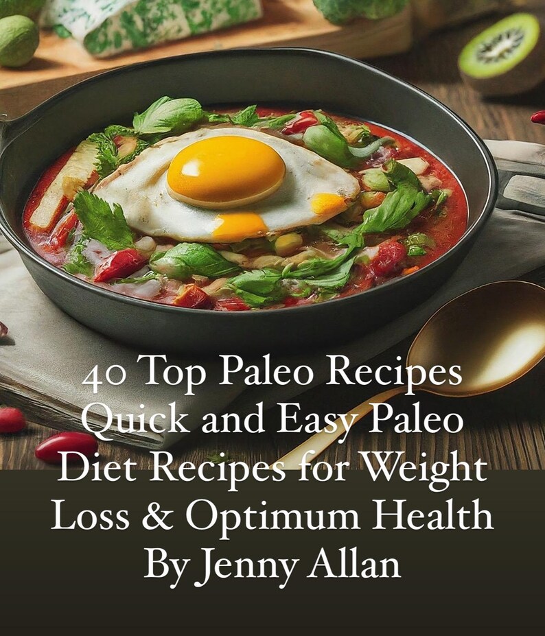 40 Top Paleo Recipes: Quick and Easy Paleo Diet Recipes for Weight Loss ...