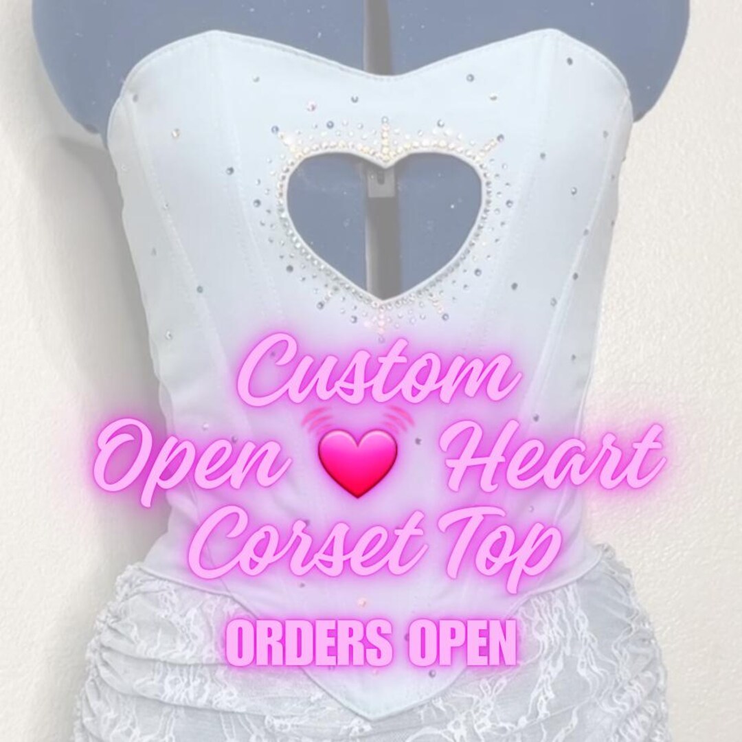 Custom Heart Open Corset Top Orders Open Heart Top, Heart Corset ...