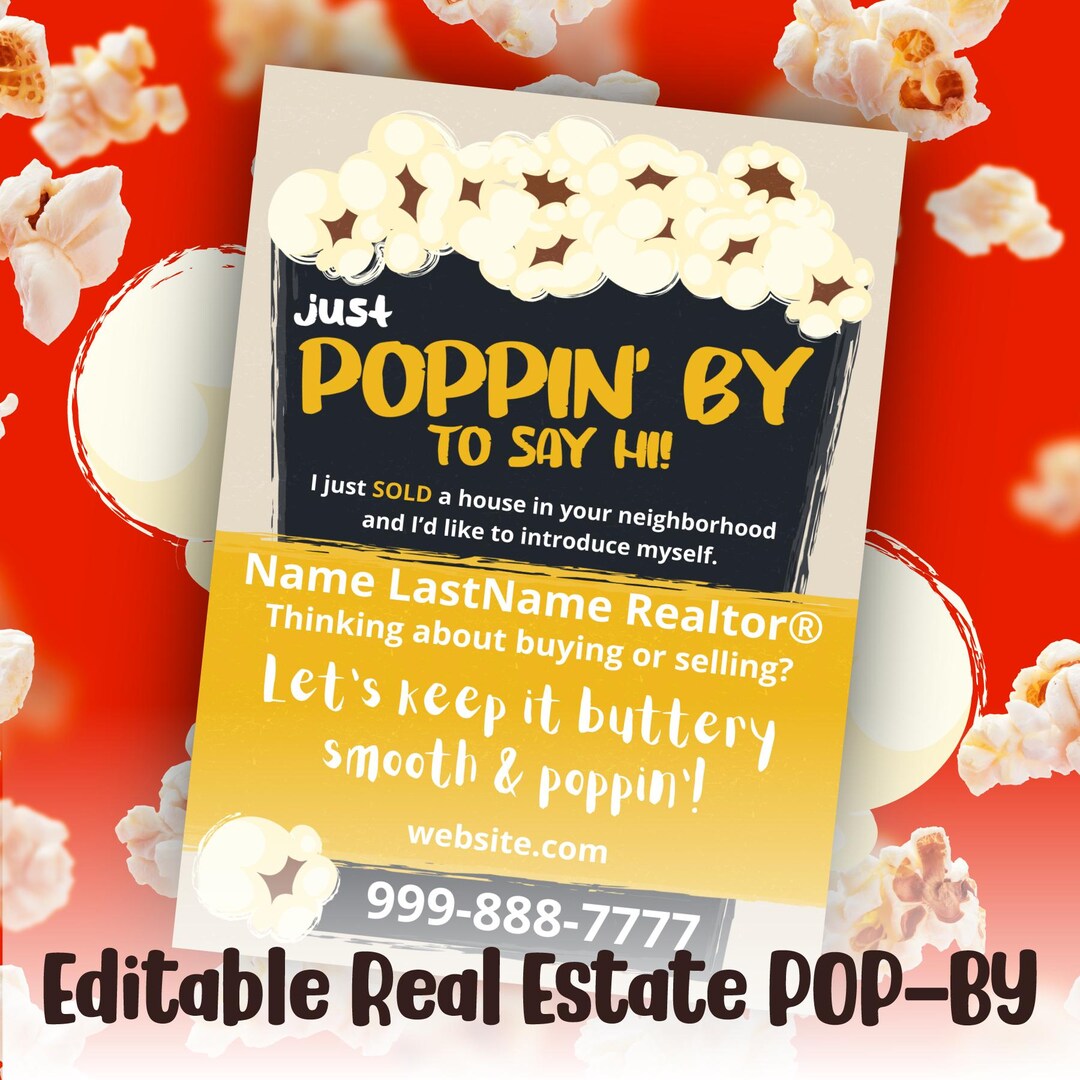 Editable Printable POP BY for Realtors, Popcorn, Holiday Themes, Pop-bys Customizable Referral ...