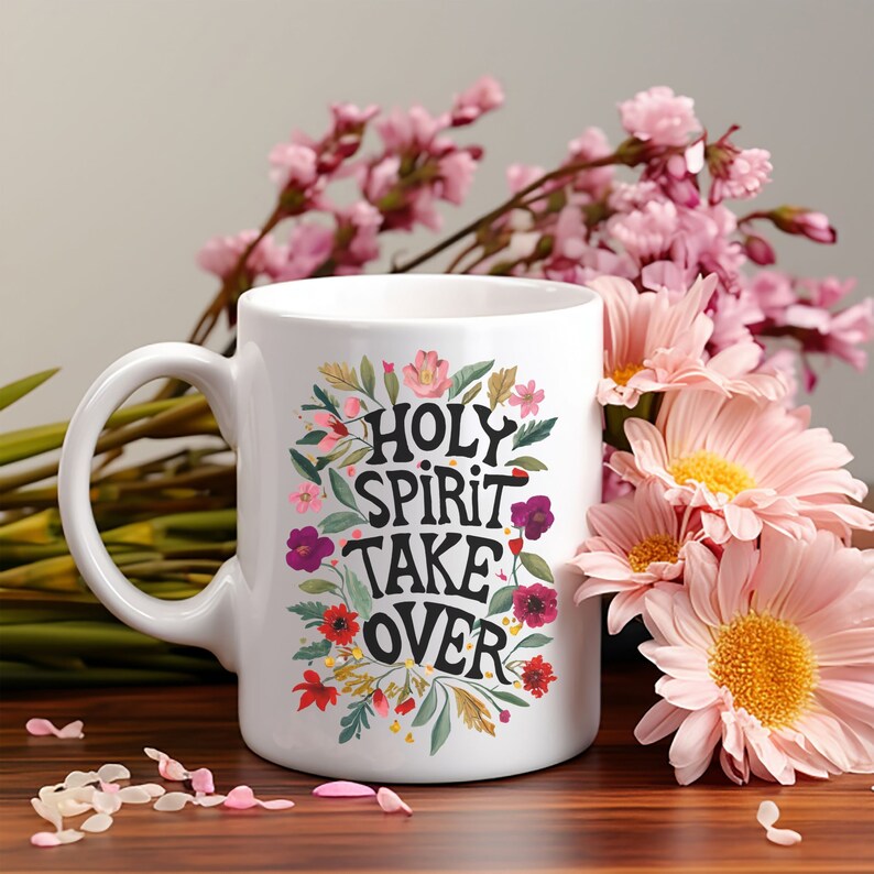 Holy Sprit Take Over, Christian Mug, 11oz, Bible Verse Mug, Faith Mug ...