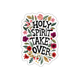 Holy Spirit Take Over Sticker, Christian Die-cut Sticker, Bible Sticker ...