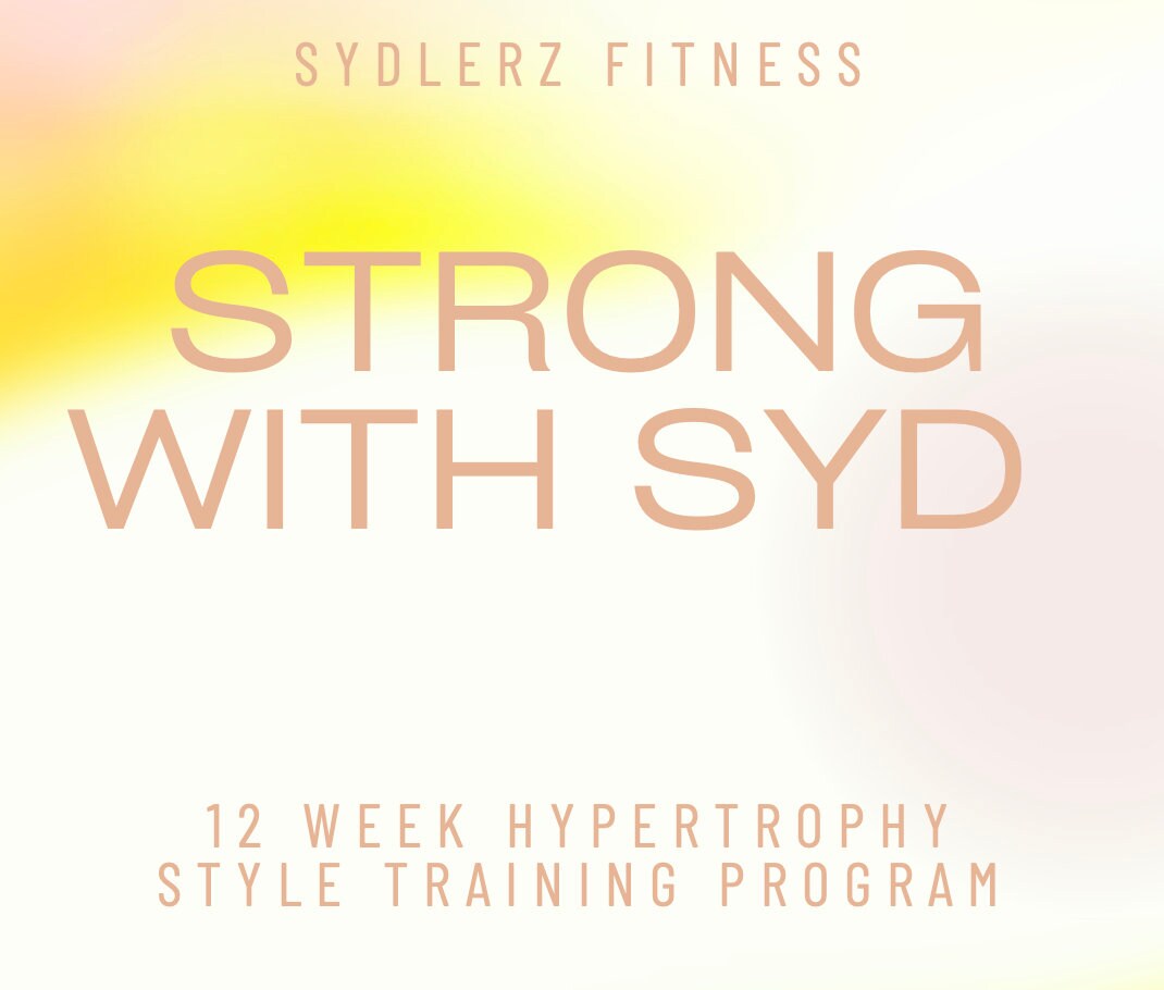 Strong With Syd - 12 Week Hypertrophy Style Training Program - Etsy