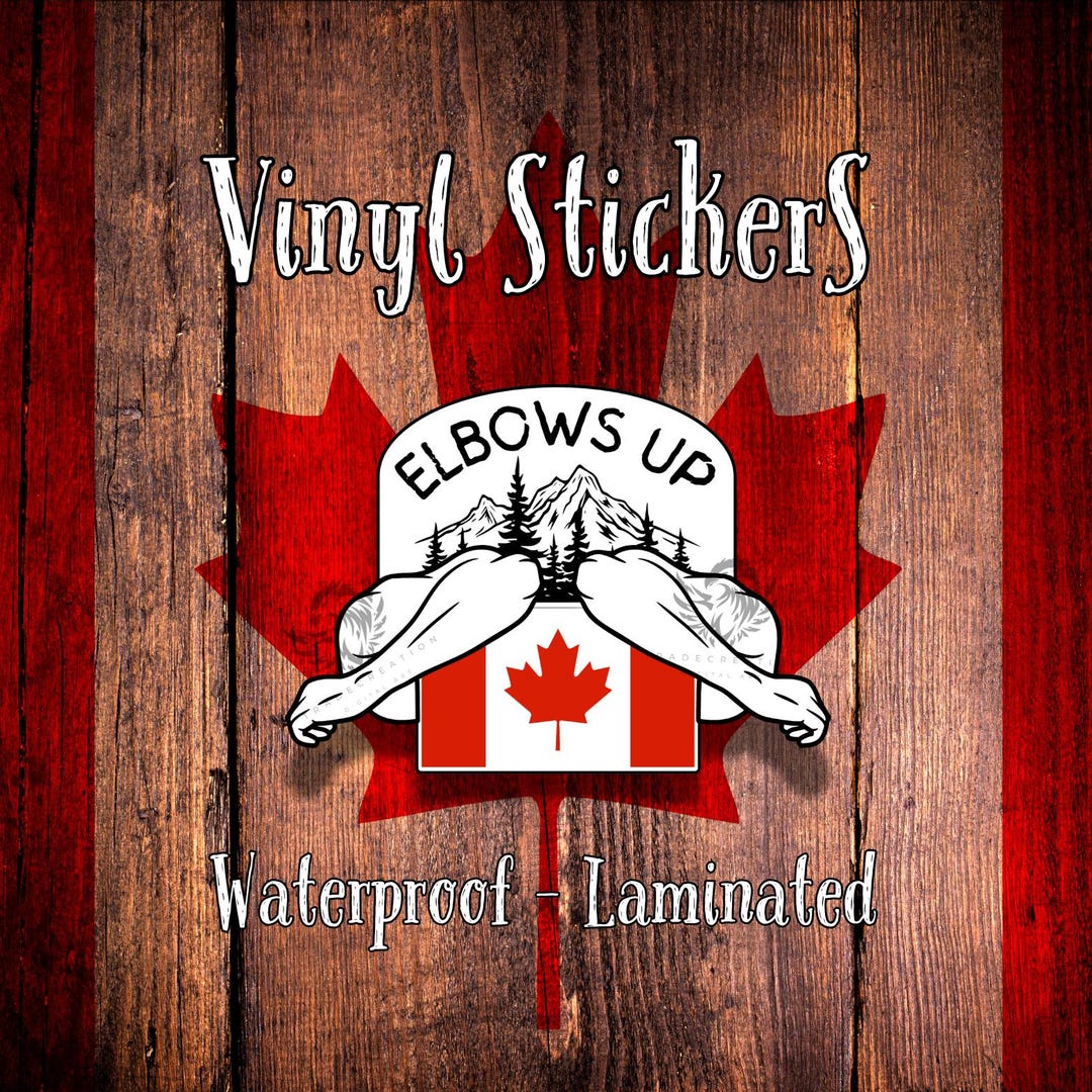 Elbows up Canada - Canada Not for Sale Decal- Waterproof Vinyl Sticker ...