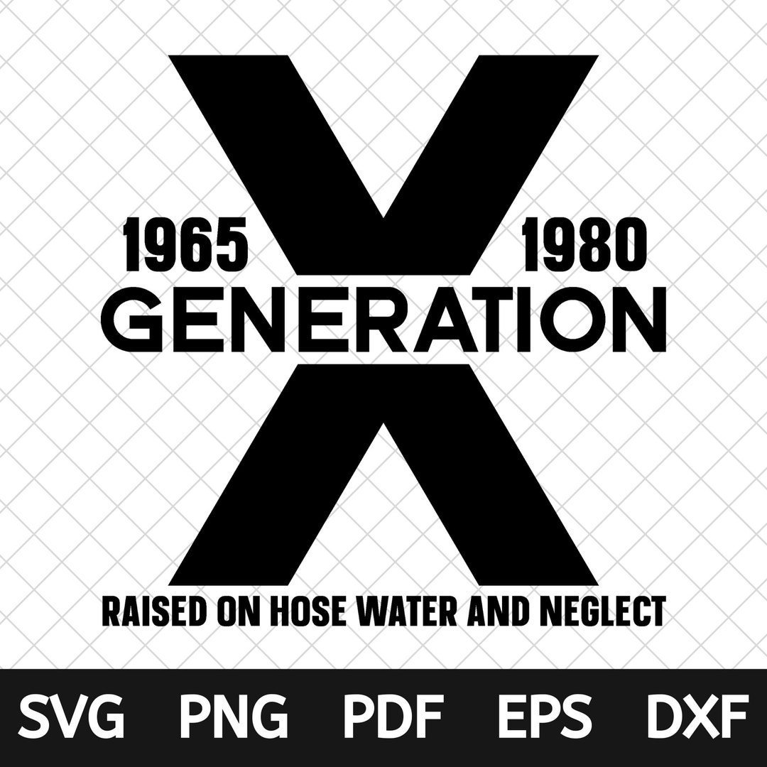 Gen X Svg Png, Raised on Hose Water and Neglect Svg, Sarcasm Png ...