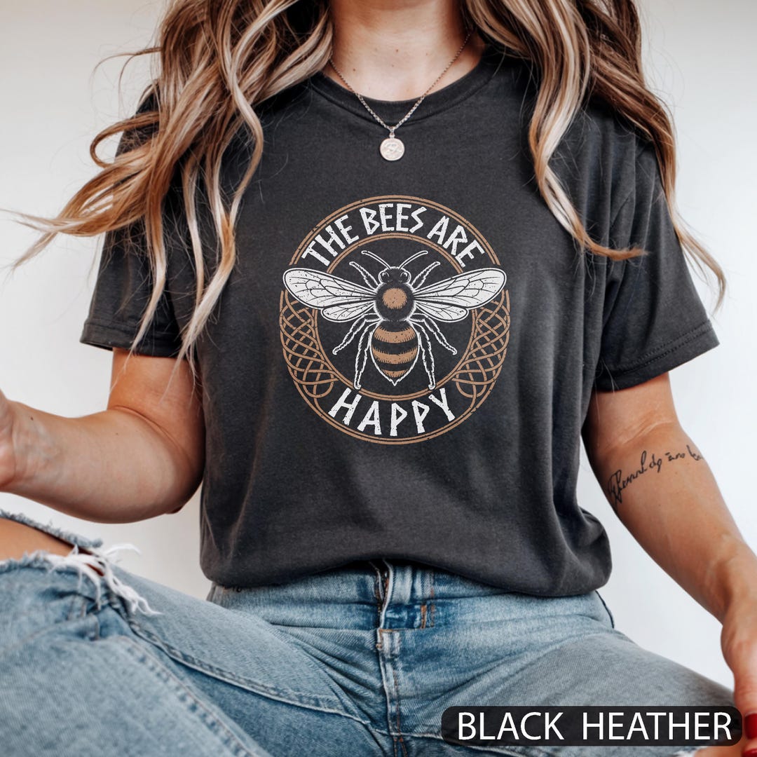 The Bees Are Happy Shirt | Valheim Viking Gamer Gift | Norse Mythology ...