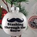 Stashing Through the Snow Moustache Mustache Christmas - Etsy