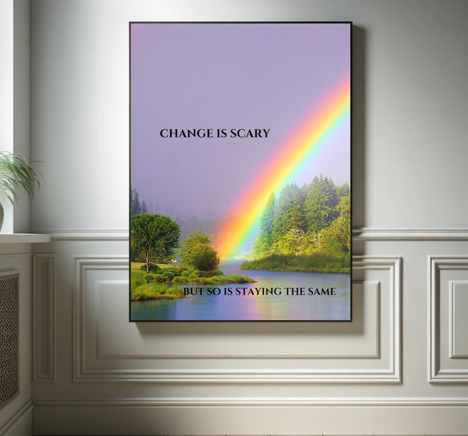 Change is Scary, but so is Staying the Same / Printable Art Decor ...