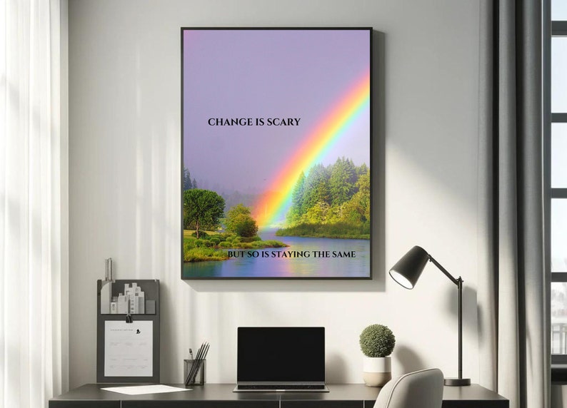 Change is Scary, but so is Staying the Same / Printable Art Decor ...
