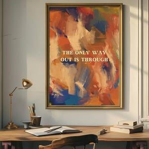Abstract Motivational Wall Art the Only Way Out is Through Quote Autumn ...