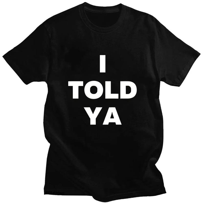 I Told Ya Challengers Zendaya T-shirts 2024 New Movie Graphic Printing ...