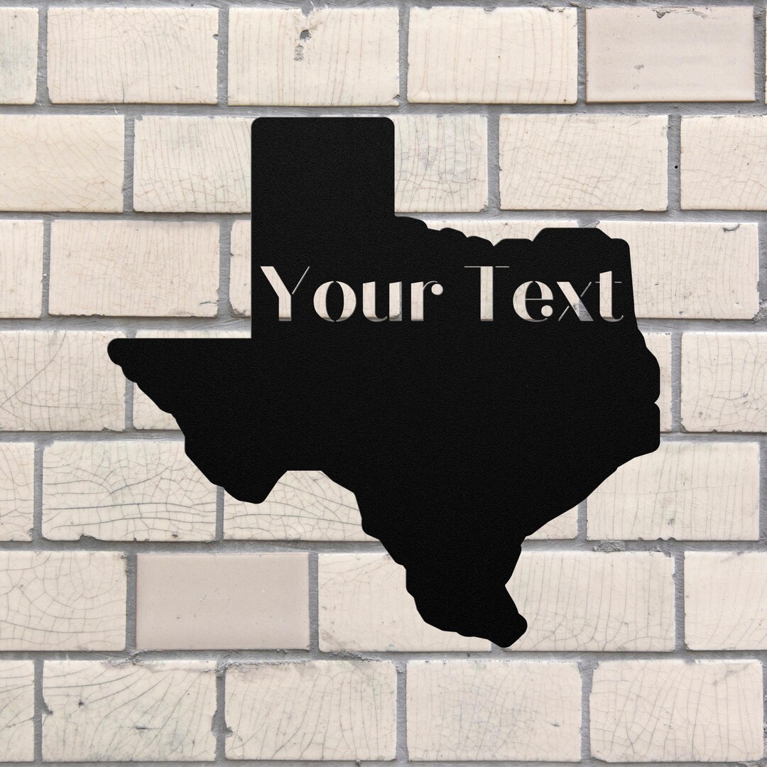Custom Texas Map Texas Metal Wall Art Texas Border Sign Texas Sign ...