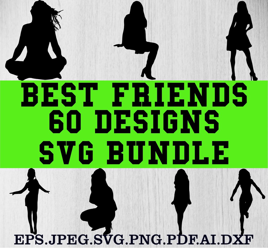 Best Friends Svg Bundle, Best Friend Clipart, Women Friends Svg. Best ...